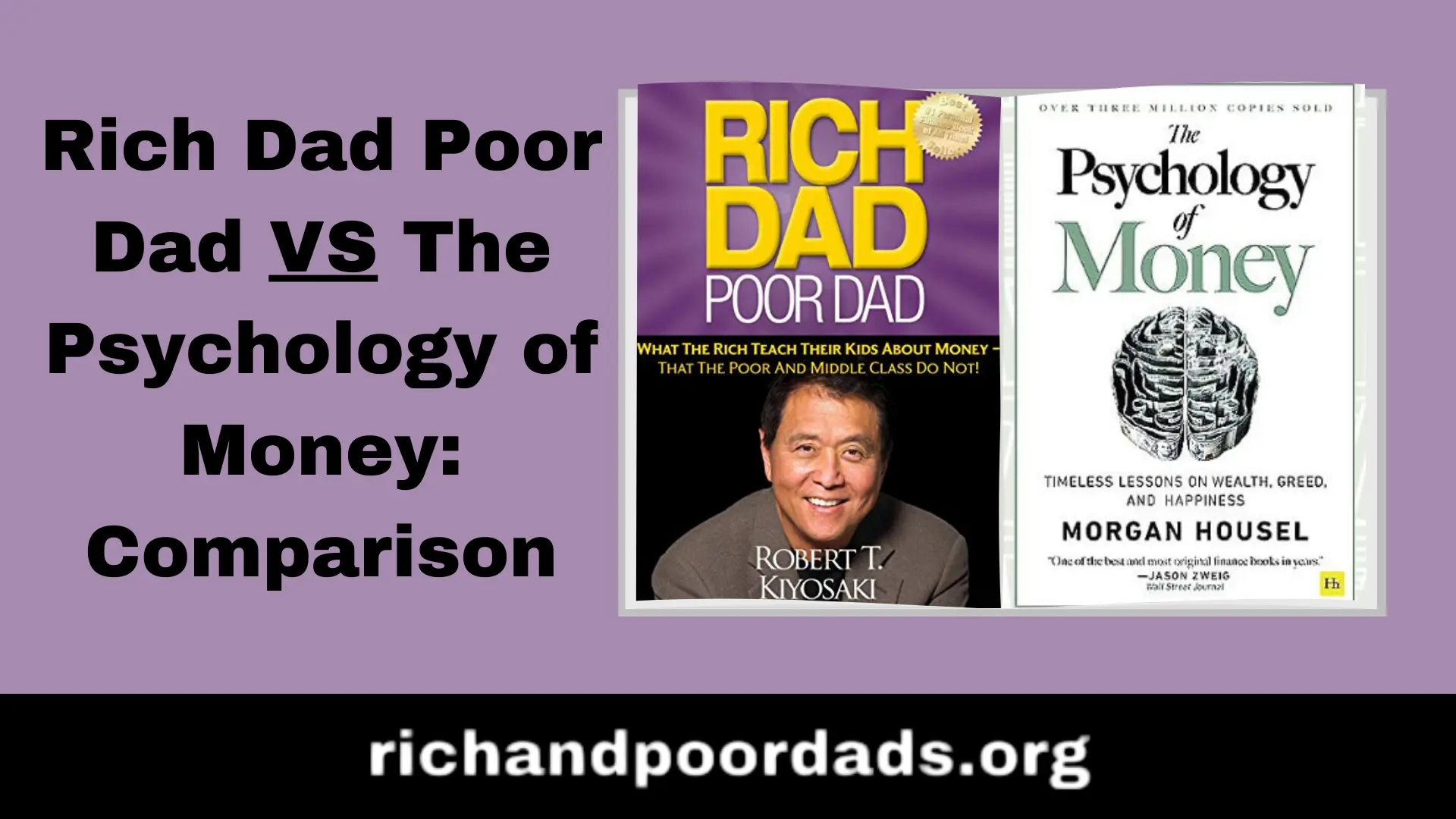 Rich Dad Poor Dad vs The Psychology of Money: Comparison